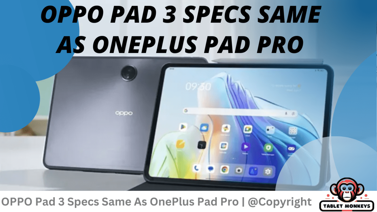 OPPO Pad 3: OnePlus Tablet Pro Doppelgänger In Gold and Blue