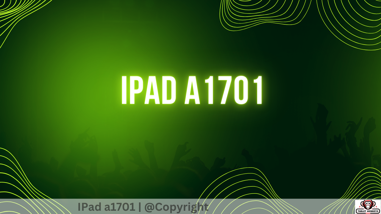 iPad a1701: Complete Spec Sheet